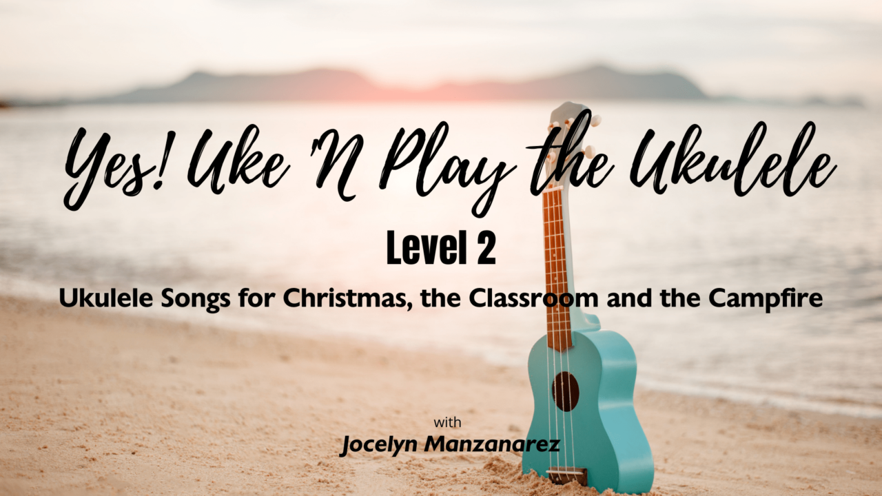 Ukulele Level 2 - Circle Time Success